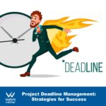The Art of Project Deadline Management: Strategies for Success ...